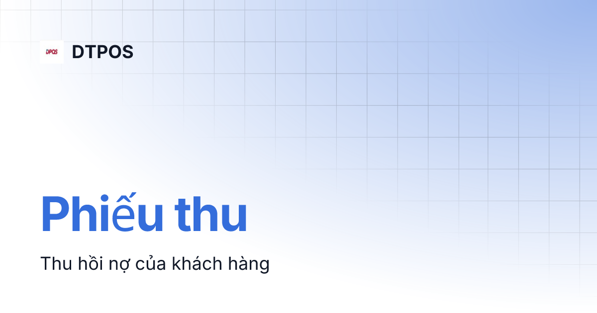 Phiếu thu | DTPOS